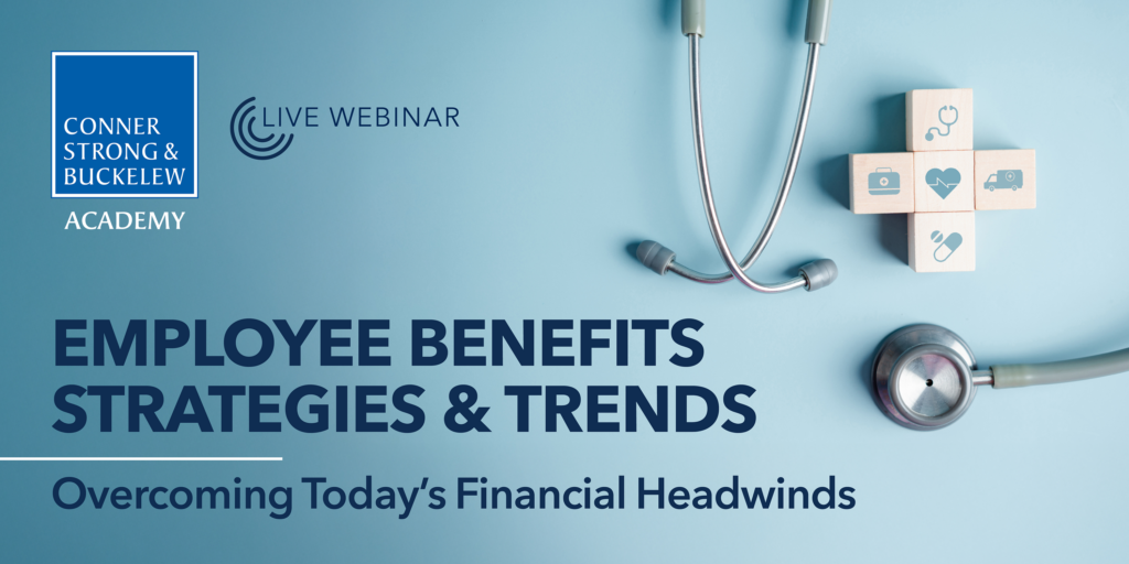 Employee Benefits Strategies & Trends: Overcoming Today’s Financial ...